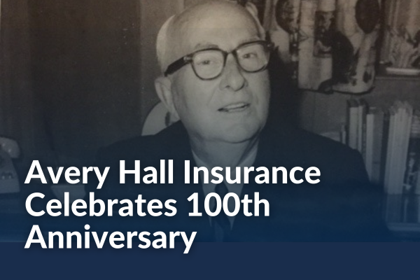 Avery Hall Insurance Celebrates 100th Anniversary - SBJ