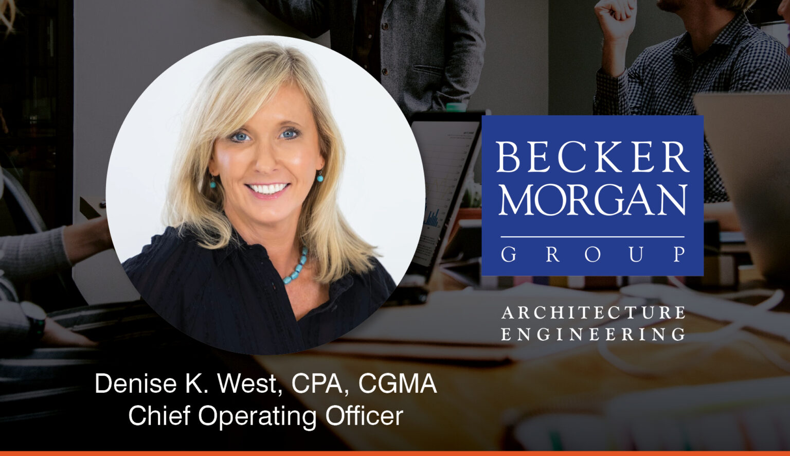 Becker Morgan Group Welcomes Denise West as New Chief Operating Officer ...